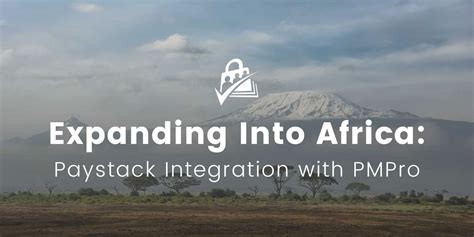 Paid Memberships Pro Now Integrates With Paystack Ahoidev