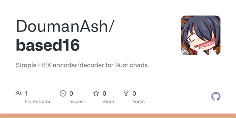 GitHub DoumanAsh Based16 Simple HEX Encoder Decoder For Rust Chads
