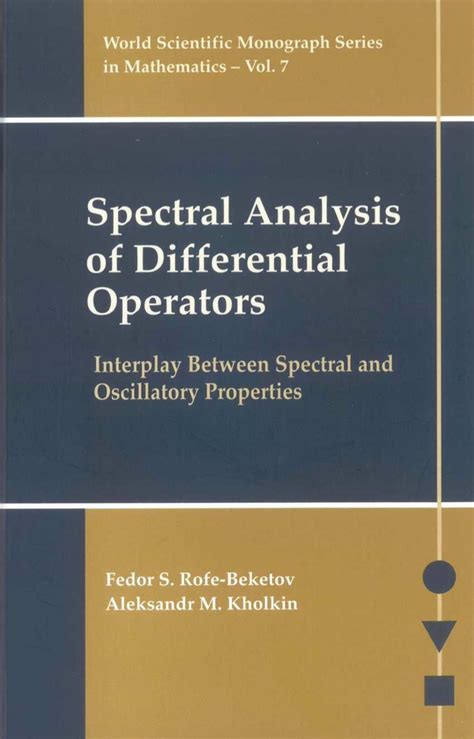 Spectral Analysis Of Differential Operators Interplay Between Spectral And Oscillatory