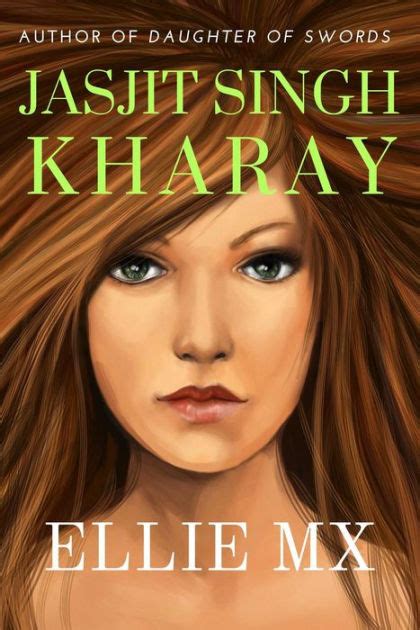 Ellie Mx By Jasjit Singh Kharay Ebook Barnes And Noble®