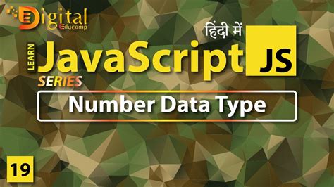 19 Number Data Type In Javascript Javascript Tutorial In Hindi Youtube