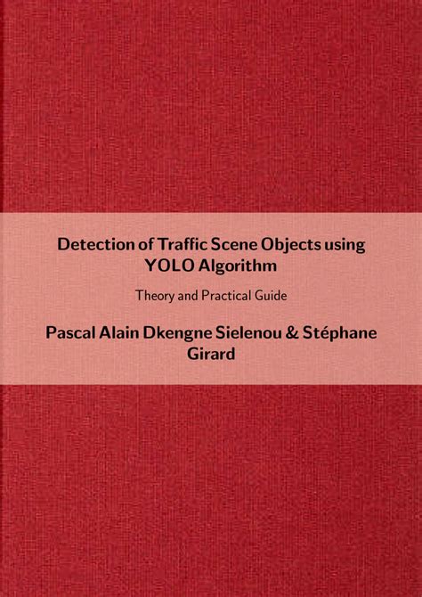 Pdf Detection Of Traffic Scene Objects Using Yolo Algorithm Theory
