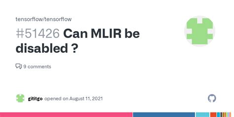 Can Mlir Be Disabled · Issue 51426 · Tensorflowtensorflow · Github
