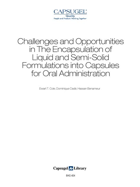 Challenges And Opportunities In The Encapsulation Of Liquid And Semi