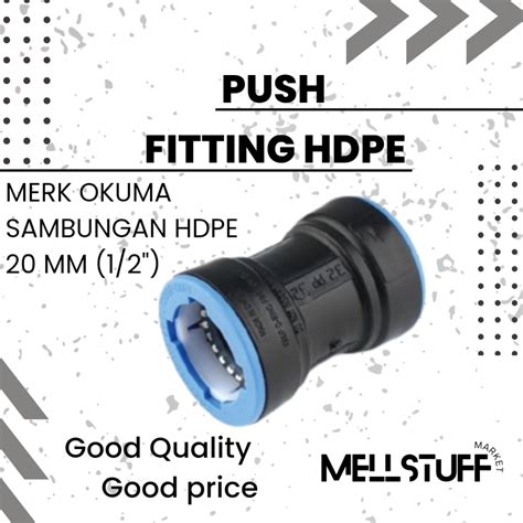 Jual Push Fitting HDPE Straight Coupler Sambungan HDPE Merk OKUMA Ukuran 20 MM 1 2 Inch