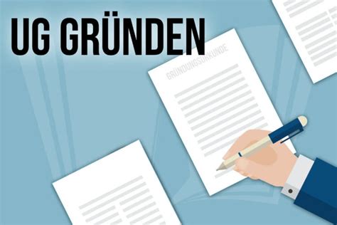 UG gründen: Schritte, Vorteile, Tipps