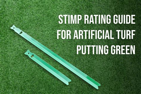 Stimp Rating Guide For Artificial Turf In Phoenix In Putting Greens