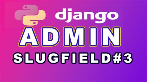 Django Admin 3 Youtube
