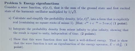 Solved Problem 5 Energy Eigenfunctions Consider A Wave