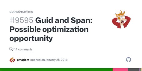 Guid And Span Possible Optimization Opportunity · Issue 9595 · Dotnetruntime · Github