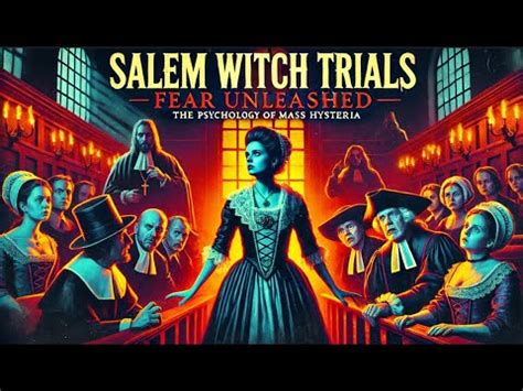 Unraveling Mass Hysteria Lessons From The Salem Witch Trials Youtube