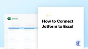 Connect Jotform To Excel In Seconds No Code Tutorial