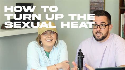 Turning Up The Sexual Heat Sex Talk Part 2 YouTube