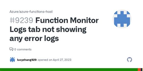 Function Monitor Logs Tab Not Showing Any Error Logs · Issue 9239 · Azureazure Functions Host