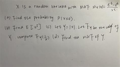 Solved Zt X Is A Random Variable With Mgt Mx H Et Et