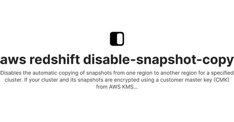 Aws Redshift Disable Snapshot Copy Fig