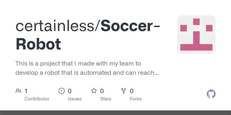 Github Certainless Soccer Robot This Is A Project That I Made With My Team To Develop A Robot
