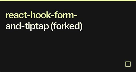 React Hook Form And Tiptap Forked Codesandbox