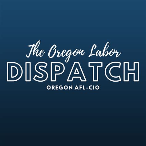 The Oregon Labor Dispatch February 8 2023 The Oregon Labor Dispatch February 8 2023