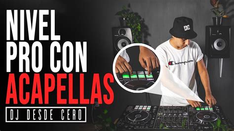 3 Trucos Para Dj 🔥como Usar Acaplella🔥 Youtube