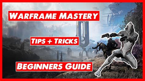 Warframe Mastery Tips And Tricks Beginners Guide Youtube
