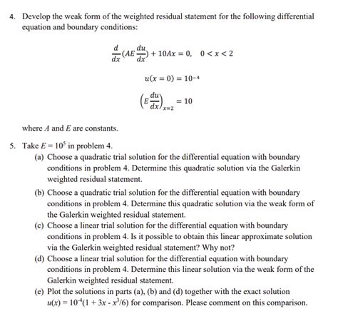 Solved Develop The Weak Form Of The Weighted Residual Chegg