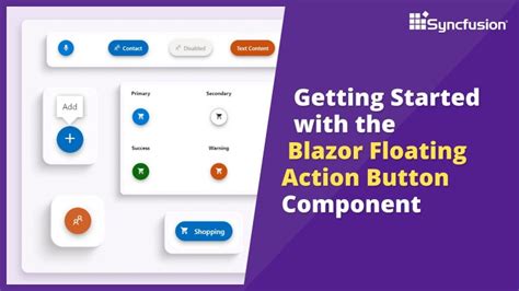 Syncfusion On Linkedin Getting Started With The Blazor Floating Action