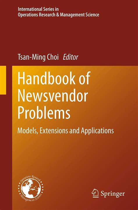 Handbook Of Newsvendor Problems Models Extensions And Applications