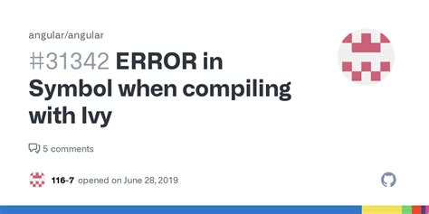 Error In Symbol When Compiling With Ivy · Issue 31342 · Angular