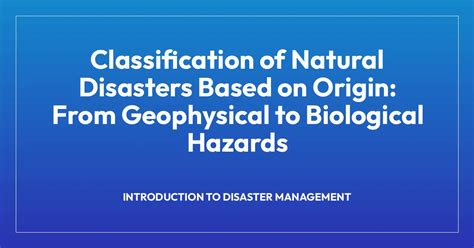 Classification Of Natural Disasters Based On Origin From Geophysical