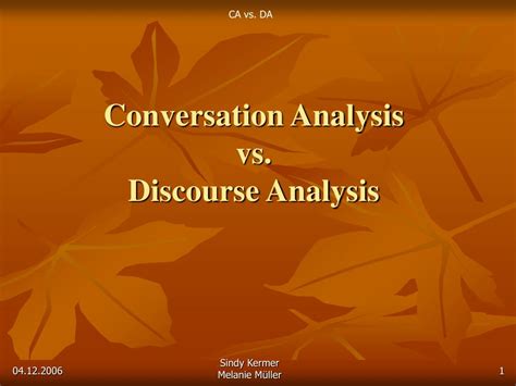 Ppt Conversation Analysis Vs Discourse Analysis Powerpoint Presentation Id1187472