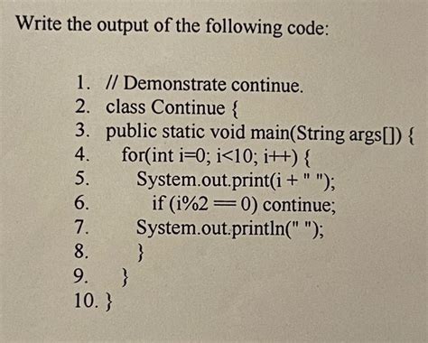 Solved Write The Output Of The Following Code Chegg