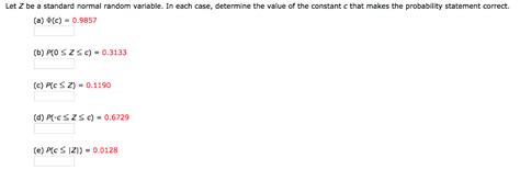 Solved Let Z Be A Standard Normal Random Variable In Each