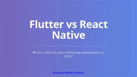 Ppt Flutter Vs React Native A Detailed Comparison For App Development In 2024 Powerpoint