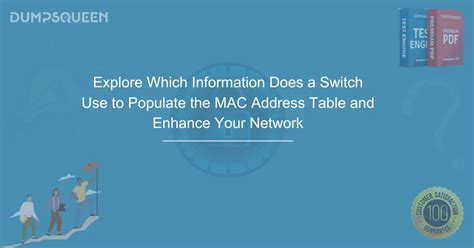 explore which information does a switch use to populate the mac address