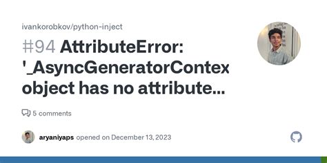 Attributeerror Asyncgeneratorcontextmanager Object Has No Attribute Execute · Issue 94