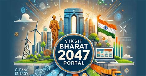 Viksit Bharat 2047 Portal A Vision For Indias Future