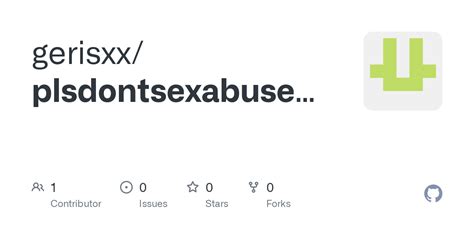 Github Gerisxxplsdontsexabuseme
