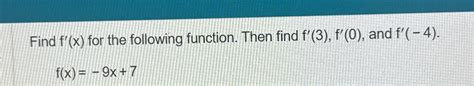 solved find f x ﻿for the following function then find