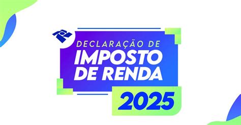 Receita Federal Libera Programa Do Irpf 2025 Imposto De Renda Valor