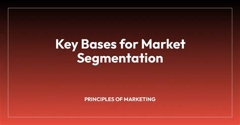 Key Bases For Market Segmentation • B Com Institute