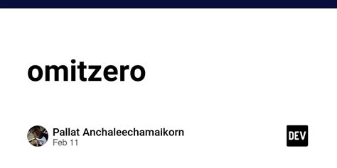 Omitzero Dev Community
