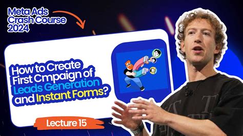 Lecture 15 Create Lead Generation Campaign With Instant Form Meta Ads Crash Course 2024