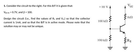 Solved 1 Consider The Circuit To The Right For This BJT It Chegg