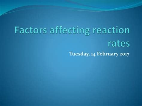 Factors Affecting Reaction Rates Ppt