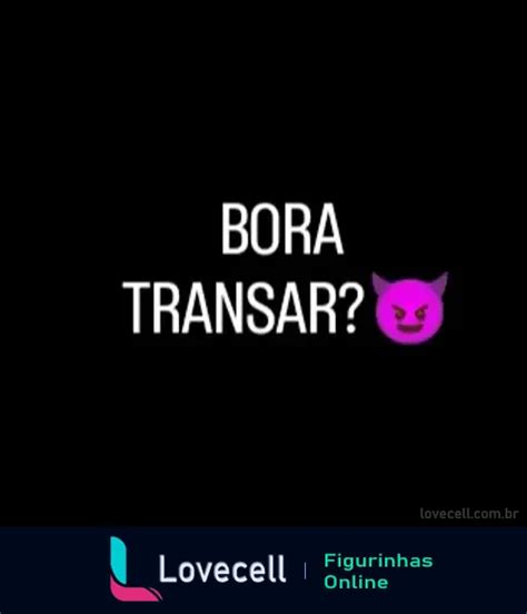 Figurinha Bora Transar Para Whatsapp Lovecell