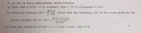 solved 3 let r t be twice differentiable vector function