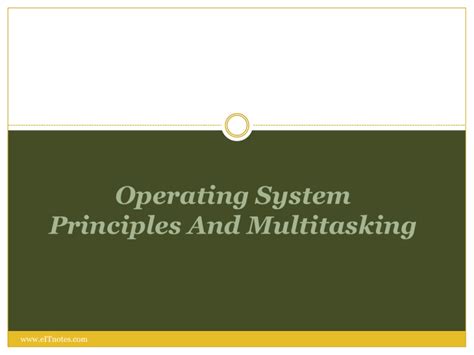 Operating System Principles And Multitasking