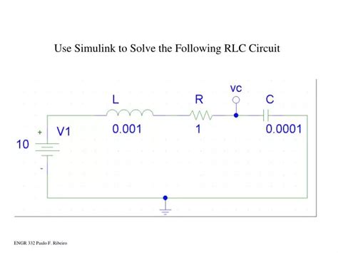 Ppt Use Simulink To Solve The Following Rlc Circuit Powerpoint Presentation Id6798453