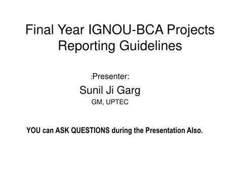 PPT Final Year IGNOU BCA Projects Reporting Guidelines PowerPoint Presentation ID 209012